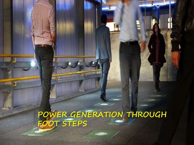 Footstep power generation | PPT