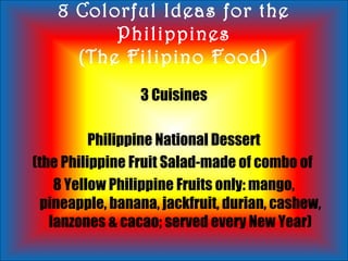 8 Colorful Ideas for My Country (The Filipino Food) | PPT