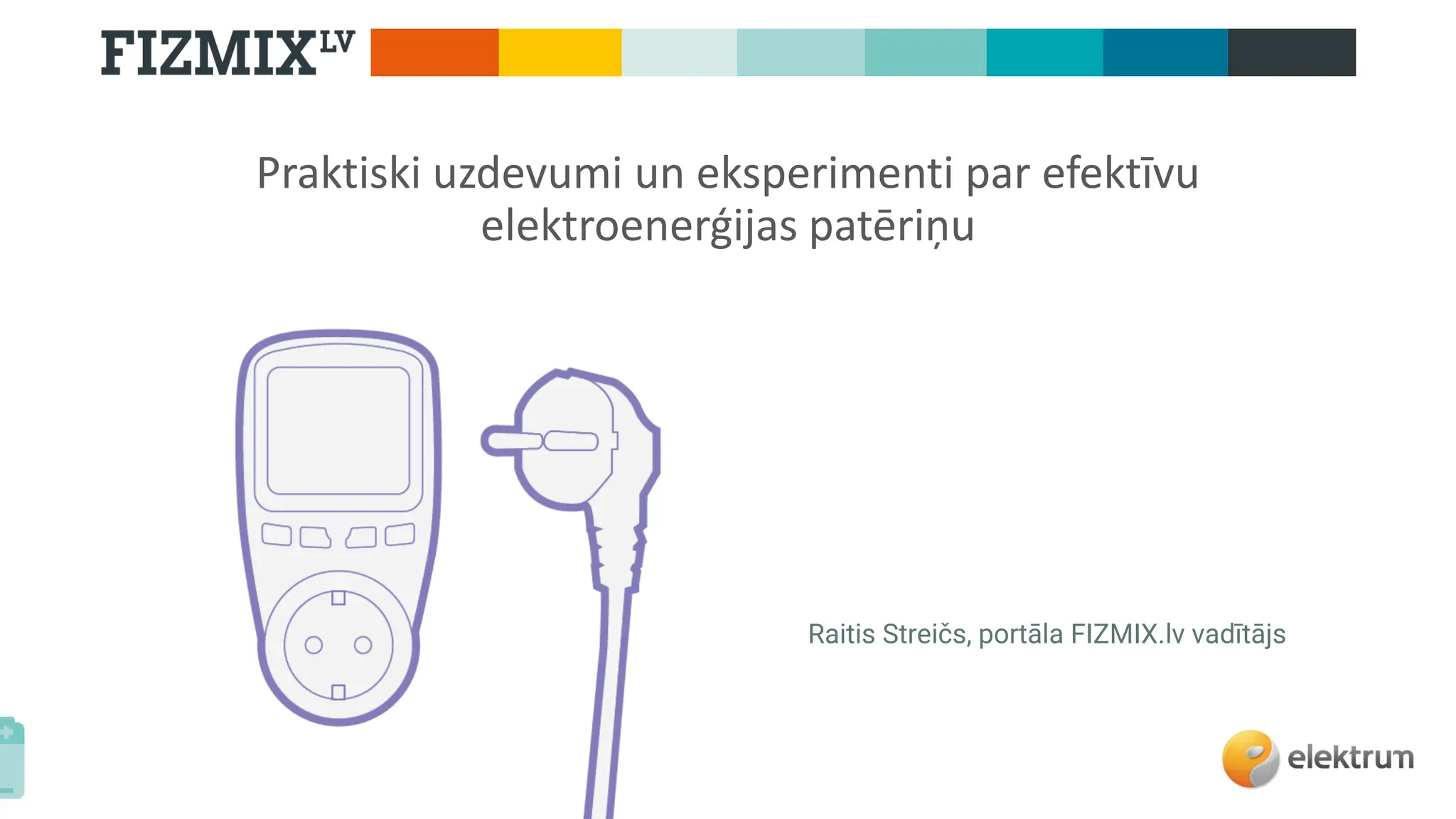 Praktiski uzdevumi un eksperimenti par efektīvu elektroenerģijas ...