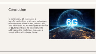 6G TECHNOLOGY:REVOTION FROM 1G TO 6G AND ADVANTAGES-DISADVANTAGES | PPTX