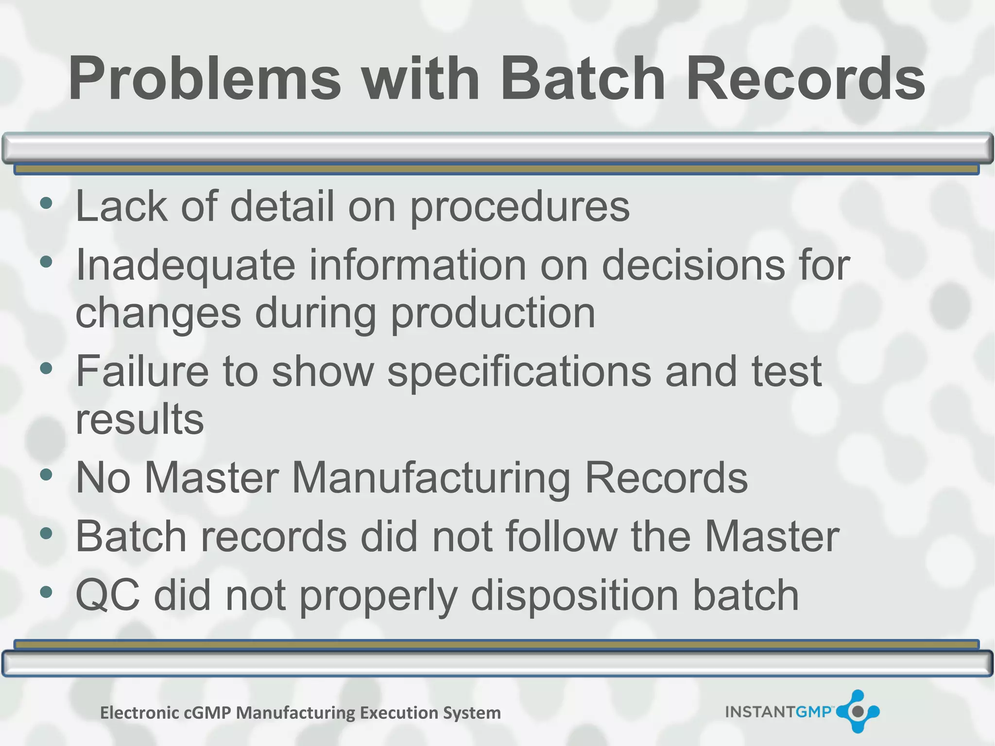 InstantGMP Compliance Series - Improving Batch Production Records | PPT