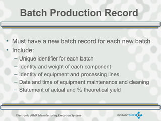 InstantGMP Compliance Series - Improving Batch Production Records | PPT