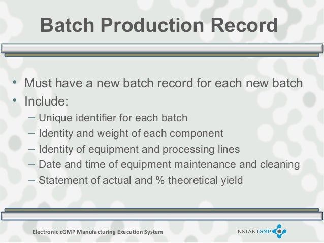 InstantGMP Compliance Series - Improving Batch Production Records