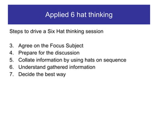 How to apply 6 Hat Thinking ` | PPT