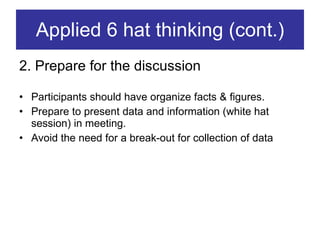 How to apply 6 Hat Thinking ` | PPT