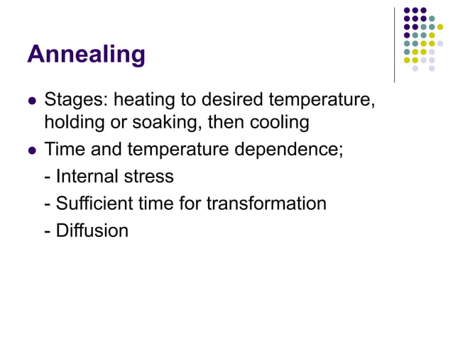 HEAT_TREATMENT_annealing_ppt.ppt