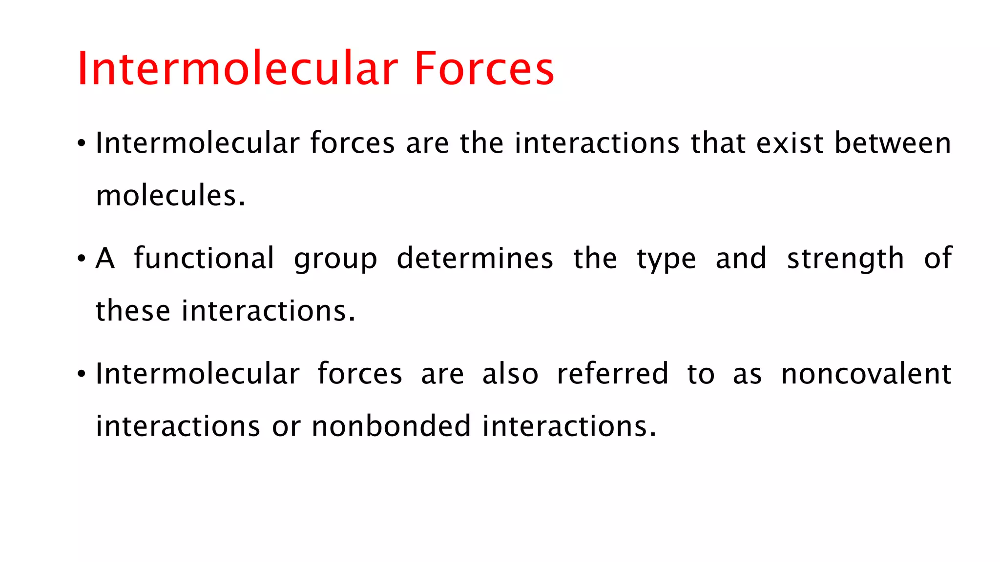Intermolecular forces- Organic Chemistry | PPTX
