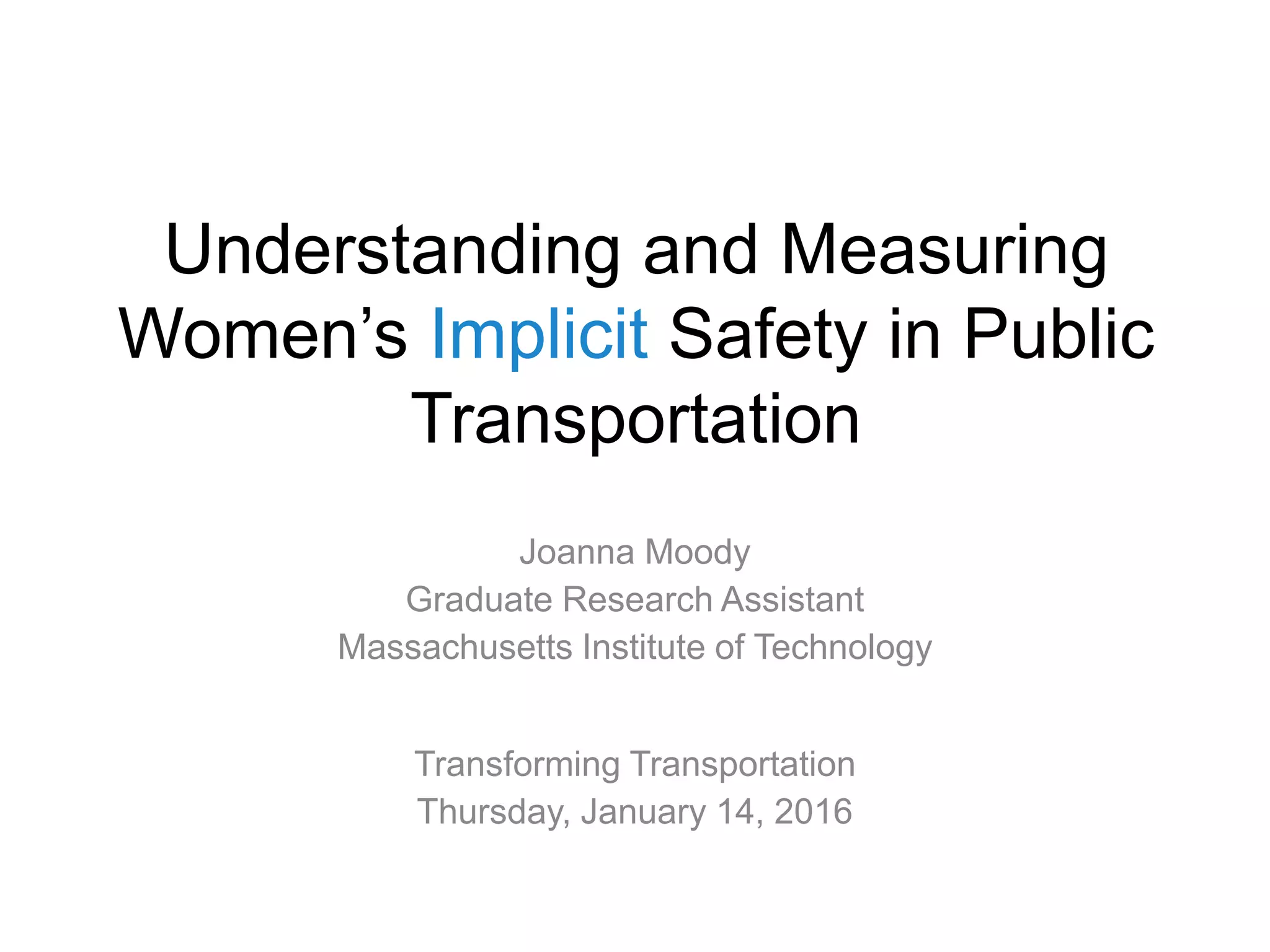 Understanding and Measuring Women’s Implicit Safety in Public ...