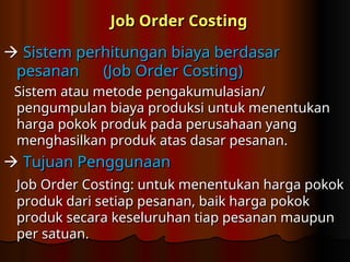 JOB ORDER COSTING VS PROSESS.dan dan mempersiapkan jurnal pencatatan ...