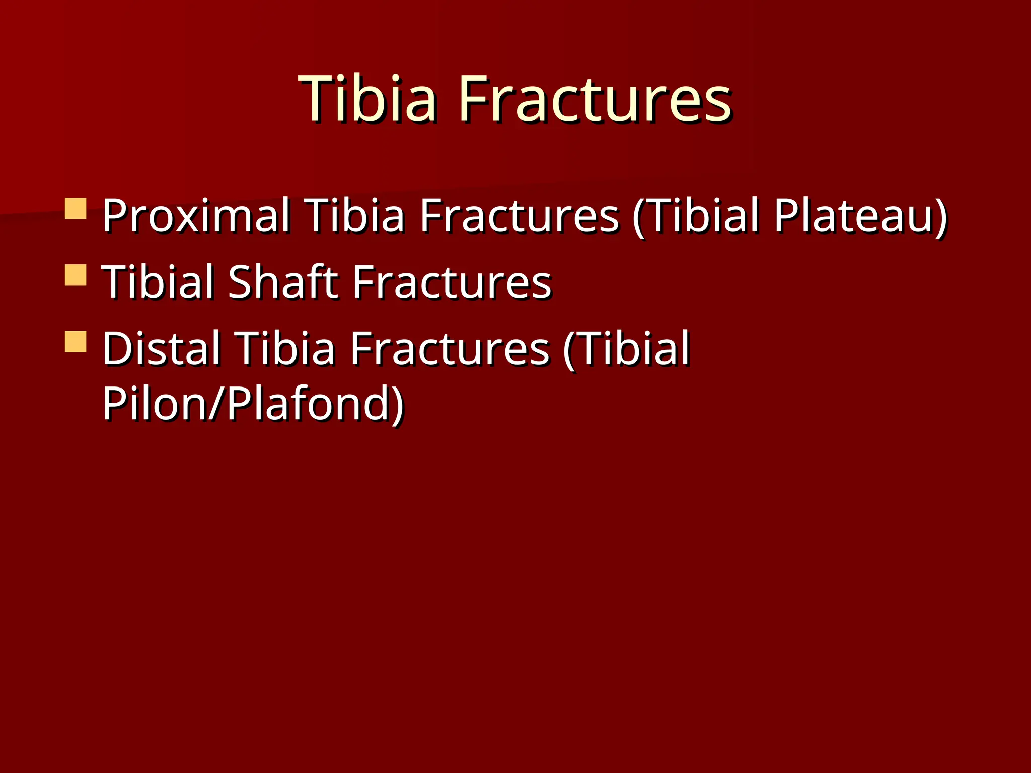 fracture_of_tibia_and_fibula modalities.ppt