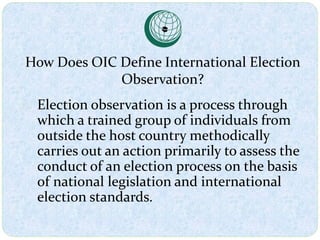 International electoral observation the oic experience - amb kaabachi ...