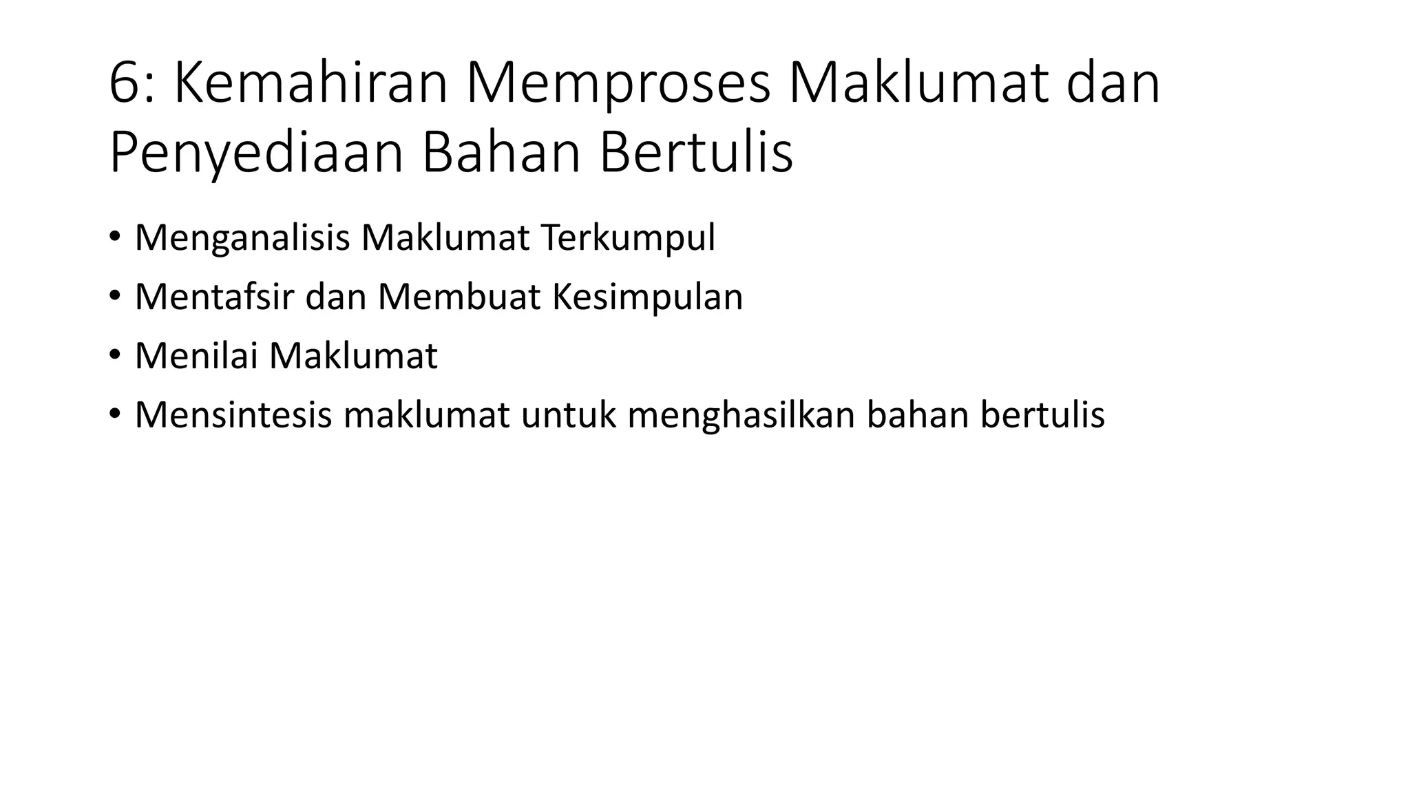 6 Kemahiran Memproses Maklumat dan Penyediaan Bahan Bertulis 1.pptx