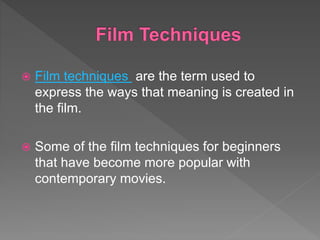 6 Learn Basic Film Techniques for Filmmaker | PPT | Free Download