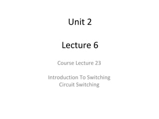 Introduction to switching & circuit switching | PPT