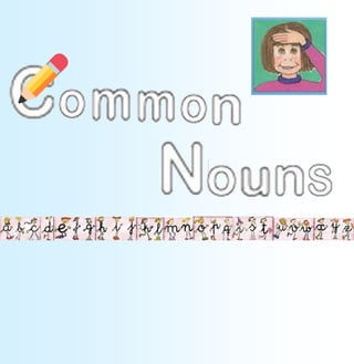 Grammar 4 common nouns | PDF
