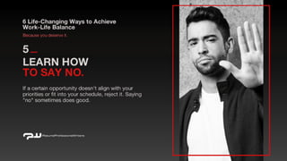 6 Life-Changing Ways to Achieve Work-Life Balance | PPT