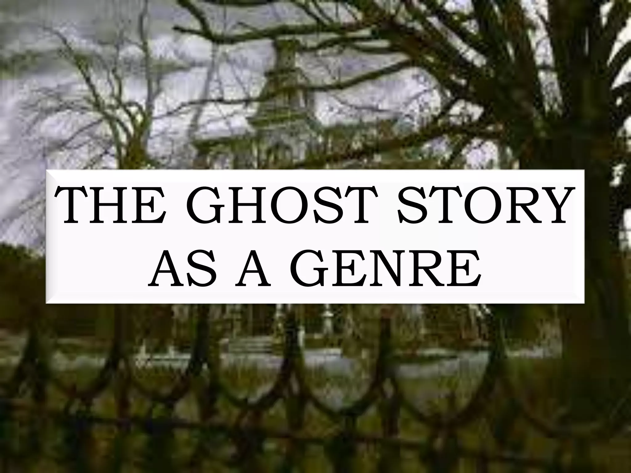 Cw ghost story | PPT