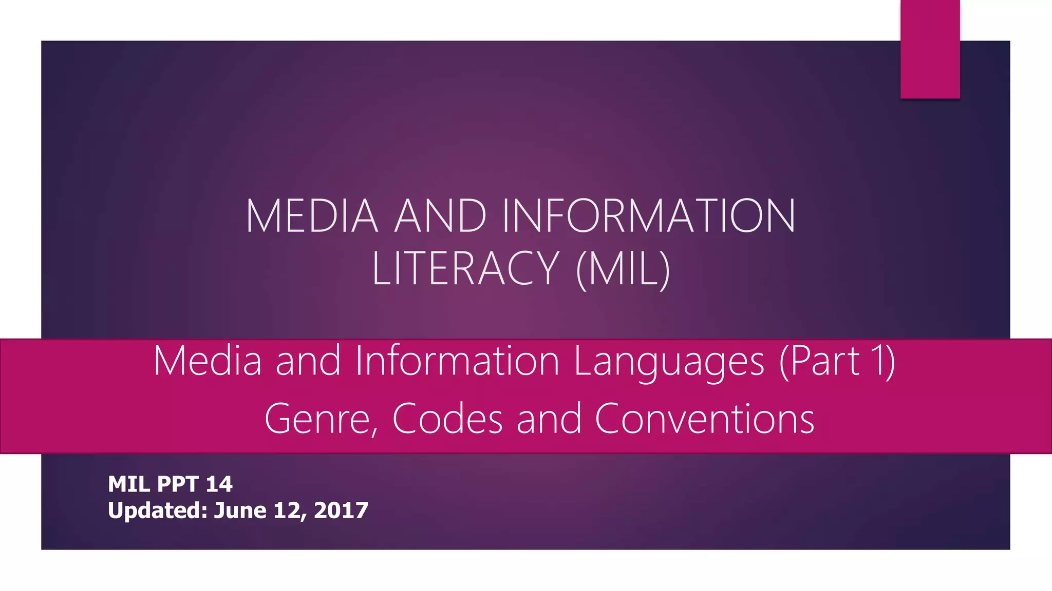 6 Media and Information Languages (Part 1) Genre, Codes and Conventions ...