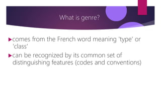 6 Media and Information Languages (Part 1) Genre, Codes and Conventions ...