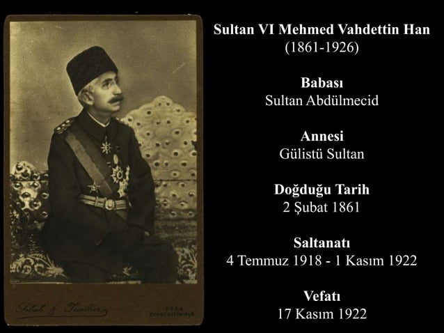 6 Mehmet Vahdettin Sultan | PPSX