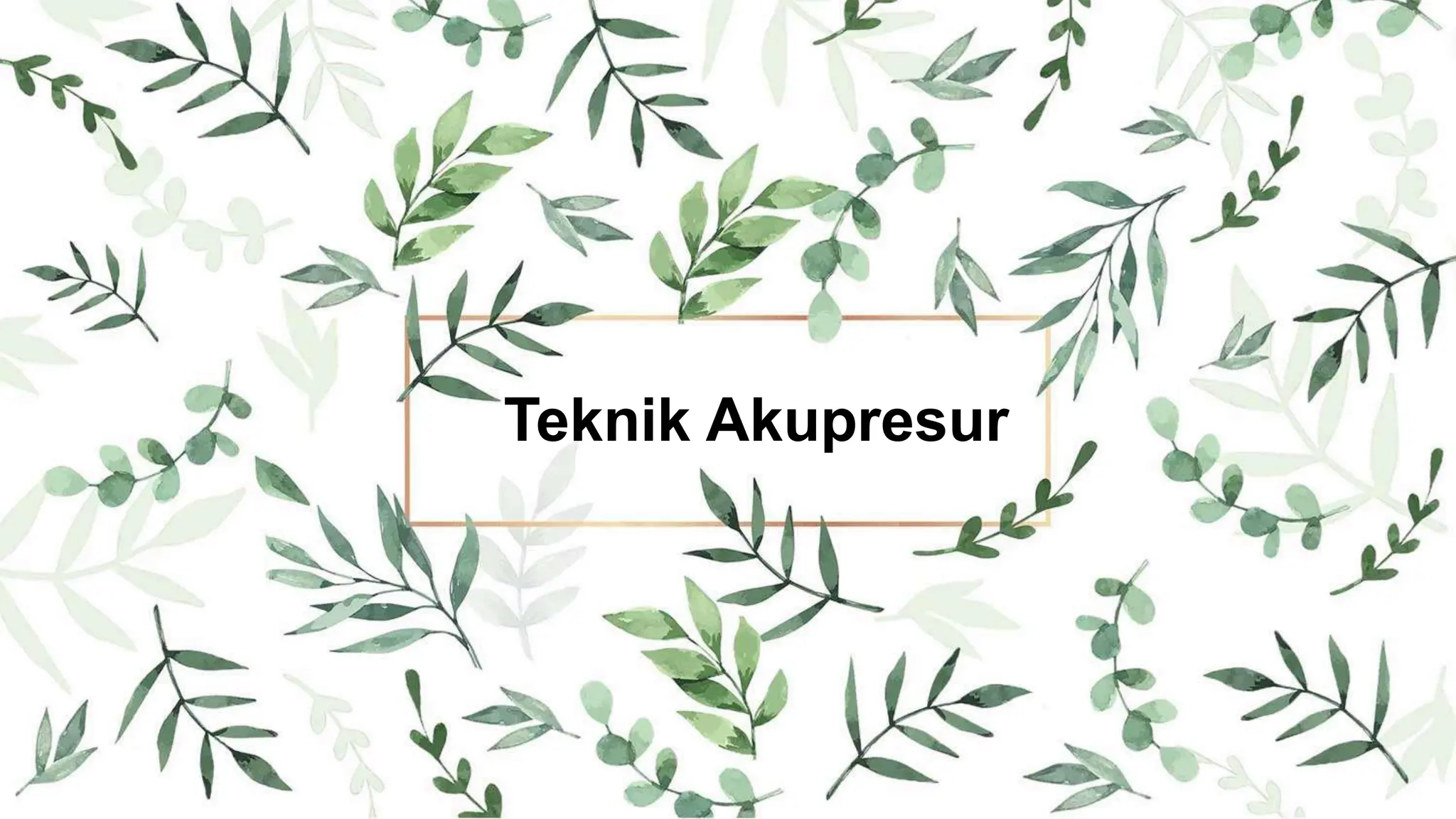 teknik dan mekanisme kerja akupresur.pptx