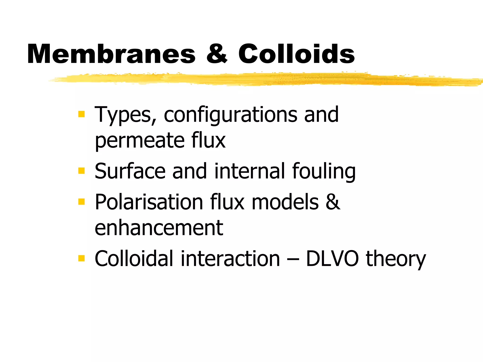 Particle Technology- Membranes and Colloids | PPT