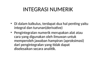 Kalkulus Materi Integrasi Numerik integral dan turunan.ppt