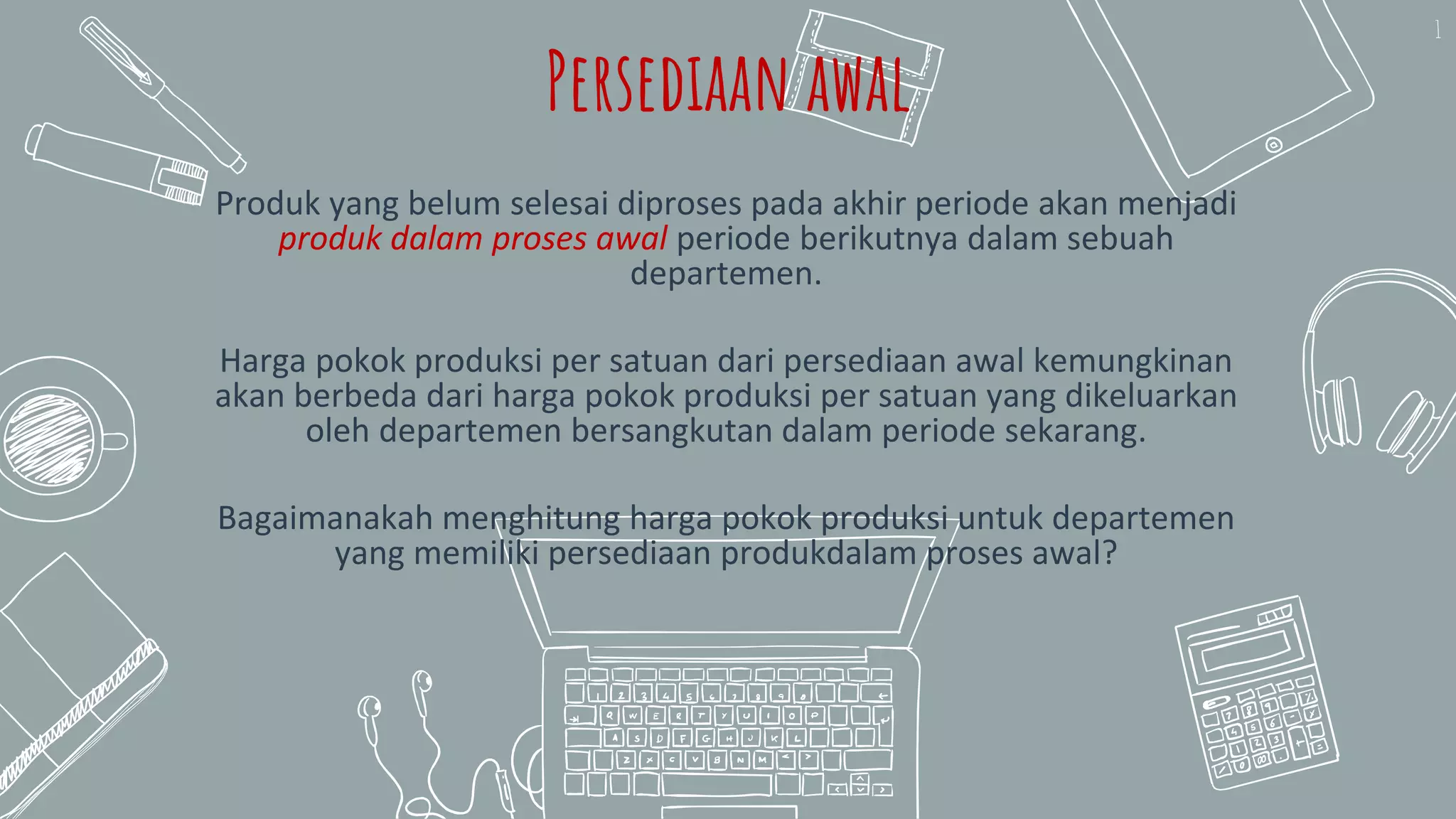 Metode harga pokok proses dengan pdp awal | PDF