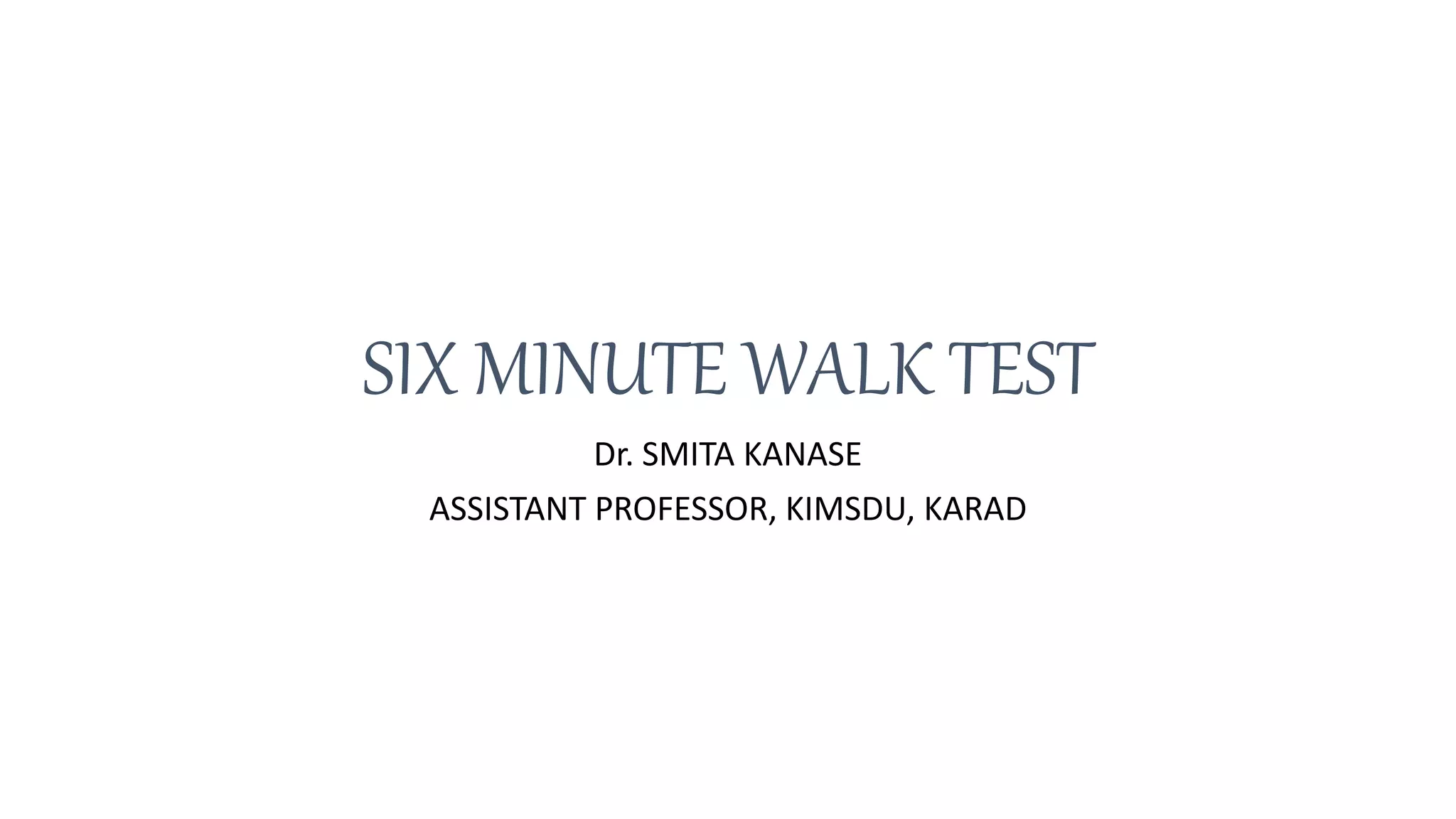 6 minute walk test | PPTX