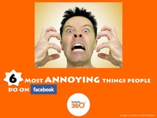 Most Annoying Things Ever