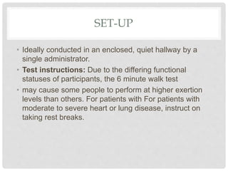 6 minute walk test | PPTX | Lung and Respiratory Health | Diseases and ...