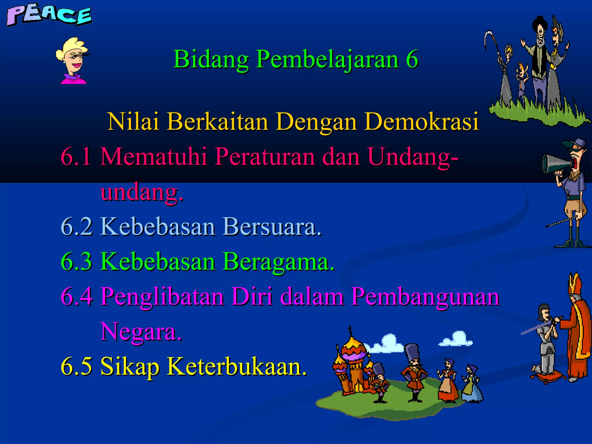 6 nilai berkaitan dengan demokrasi | PPT