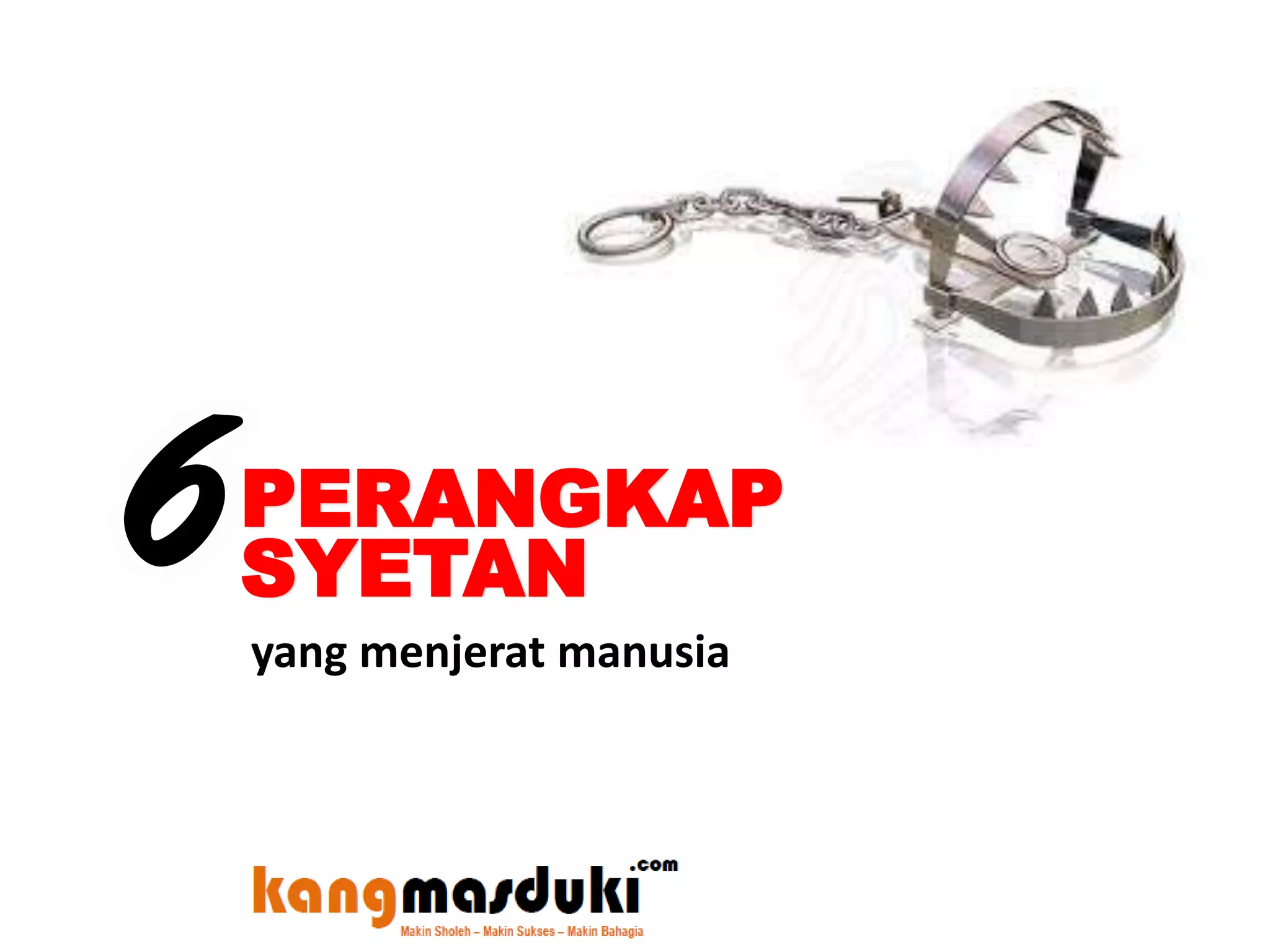 6 perangkap syetan | PPT