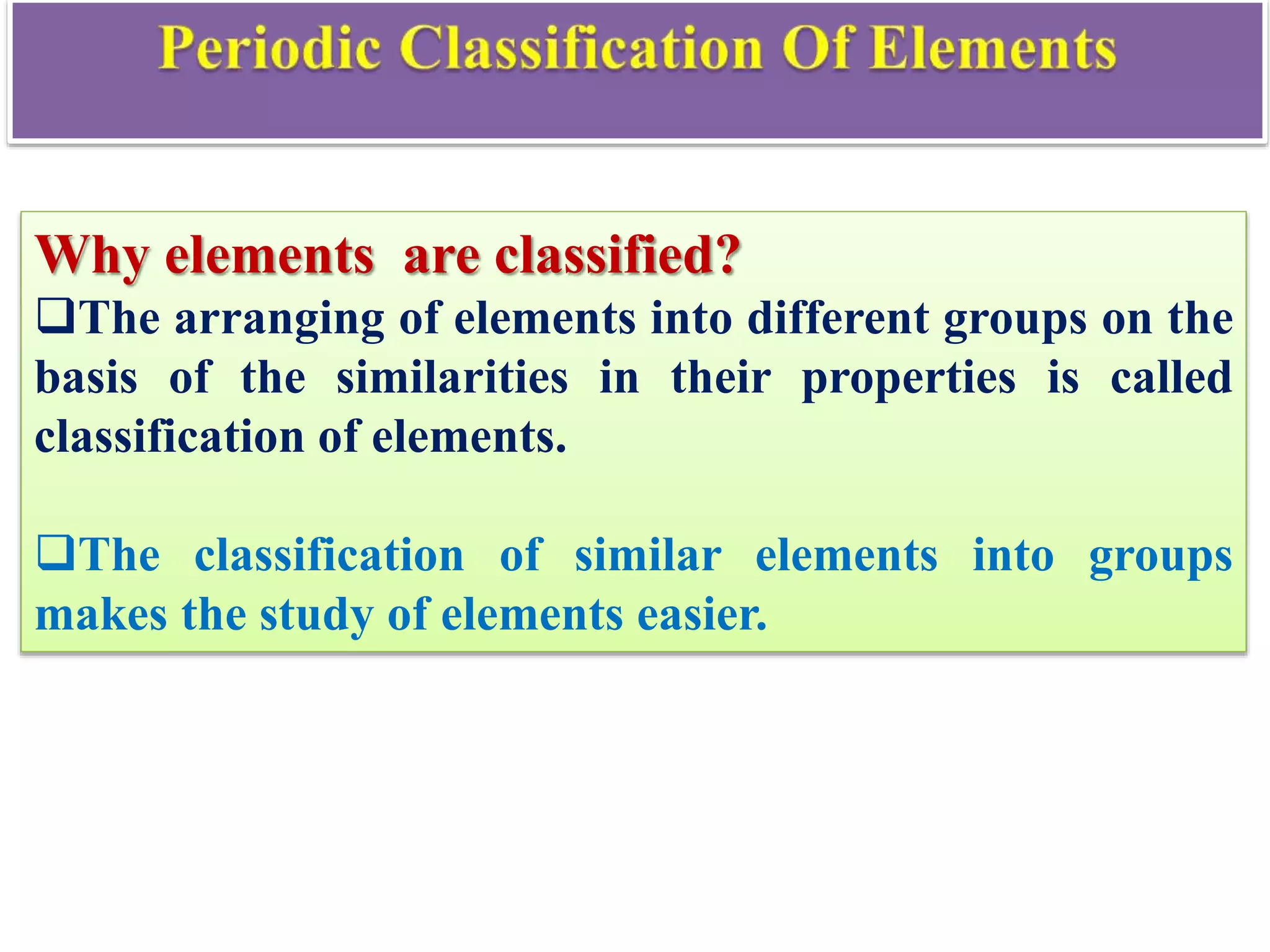 Periodic classification of elements Grade-11 | PPTX