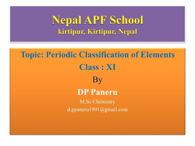 Periodic classification of elements Grade-11 | PPTX | Chemistry | Science