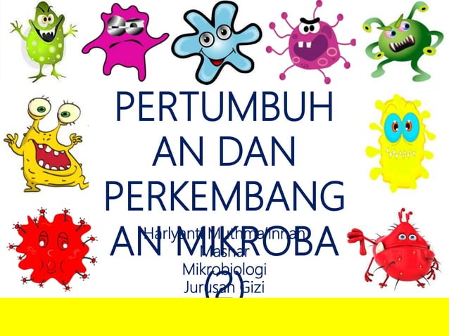 6 pertumbuhan dan perkembangan mikroba (2) | PPT