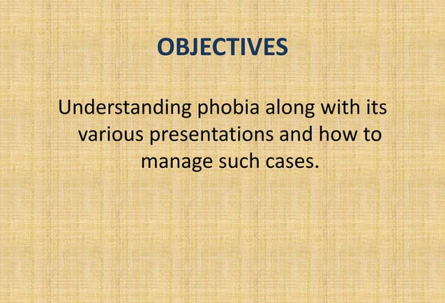 phobia | PPTX | Diseases and Conditions | Medical Health