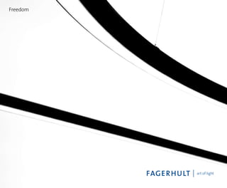 FAGERHULT | FREEDOM : art of light | PDF