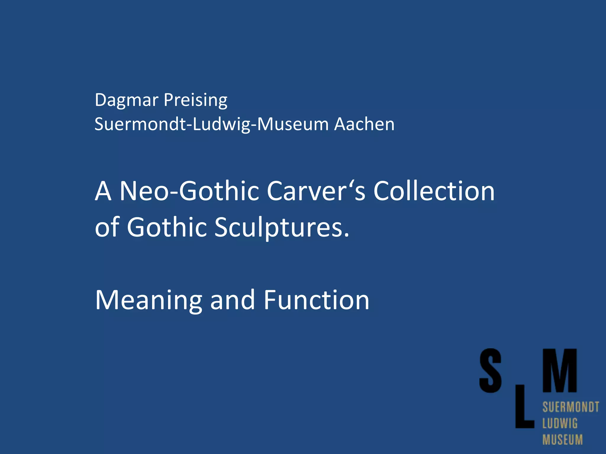 6 Dagmar Preising A Neo-Gothic Carver's Collection of Gothic Sculptures ...