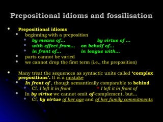 6 PREPOSITIONS AND PREPOSITIONAL PHRASES.ppt