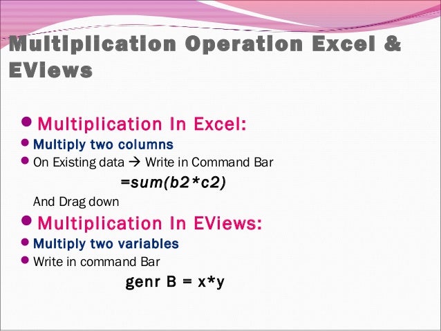 Mathematical Operation In Excel and Eviews