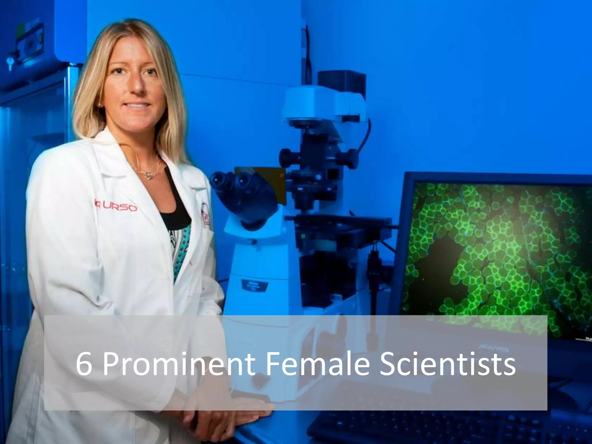 6 prominent female scientists | PPTX