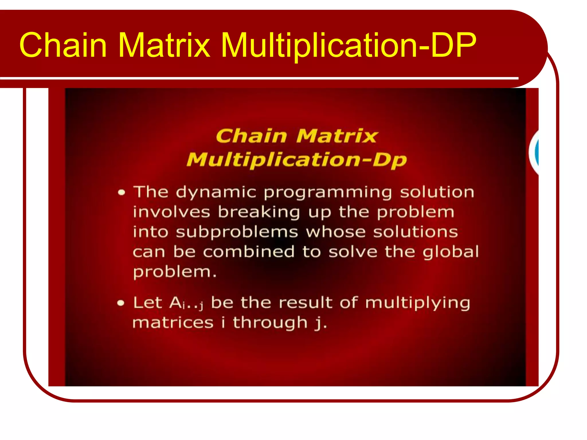 Chain matrix multiplication | PPTX