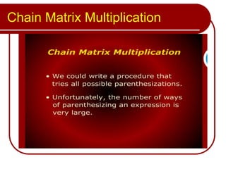Chain matrix multiplication | PPTX