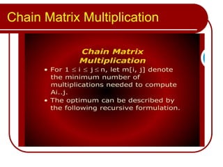 Chain matrix multiplication | PPTX
