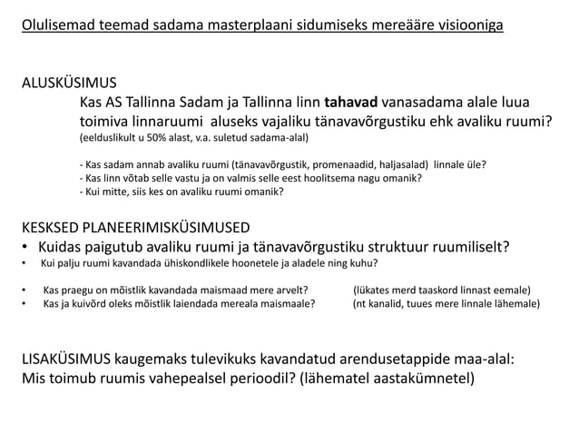Toomas Paaver (EKA, Linnalahendused): Tallinna mereääre visioon, 2 osa ...