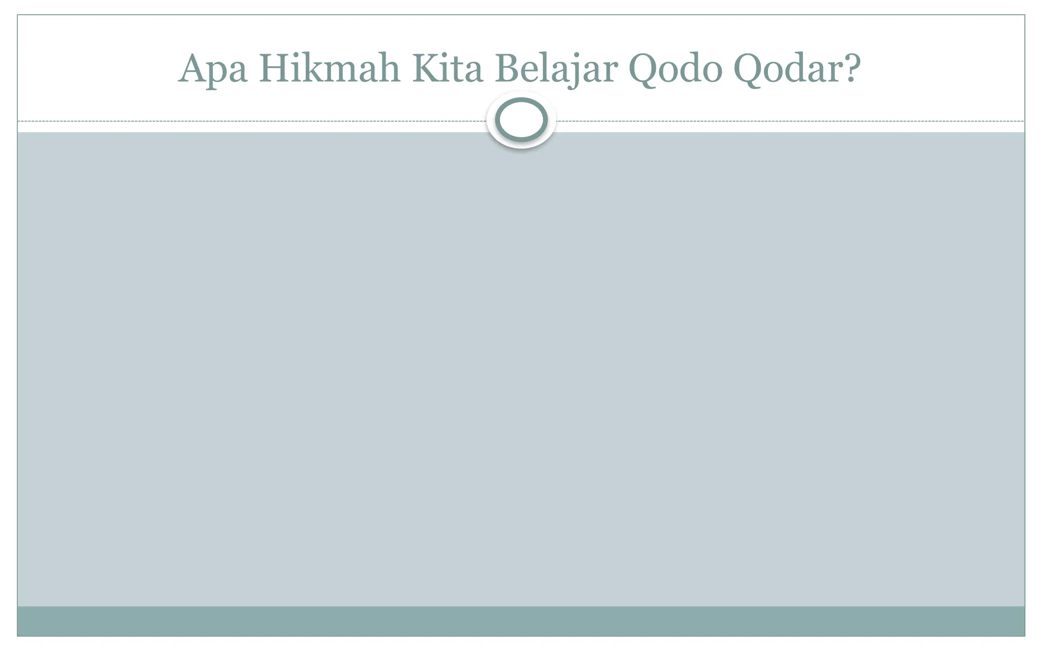 MATERI PAI QODHO DAN QODHAR KELAS 6 SMS1 | PPTX