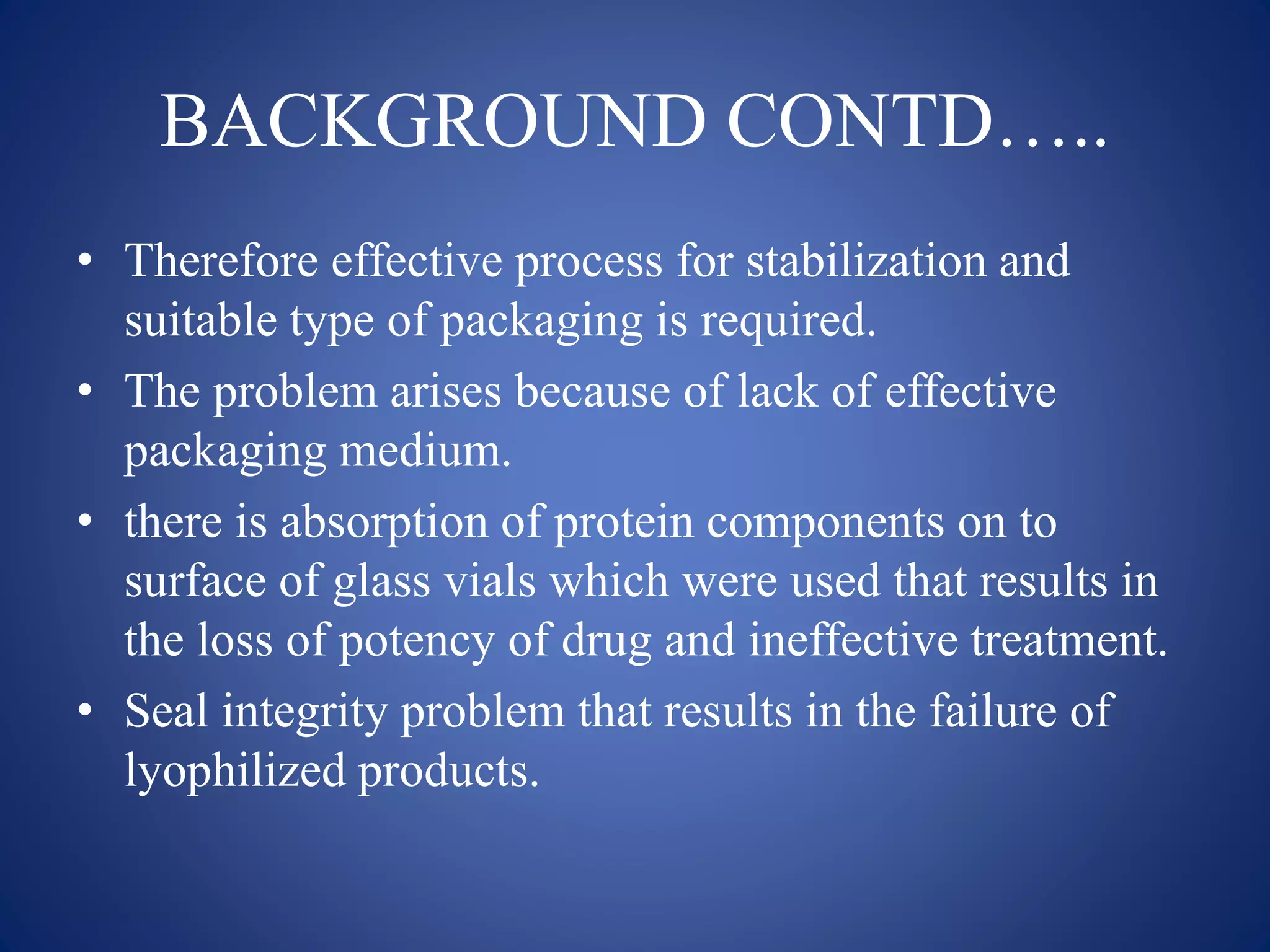 pharmaceutical packaging. lyophillized drugs packaging problems and ...