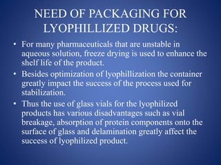 pharmaceutical packaging. lyophillized drugs packaging problems and ...