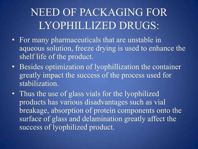 pharmaceutical packaging. lyophillized drugs packaging problems and their probable solutions. | PPT